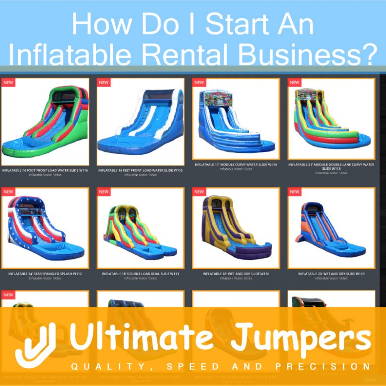 How Do I Start An Inflatable Rental Business? - Ultimate Jumpers